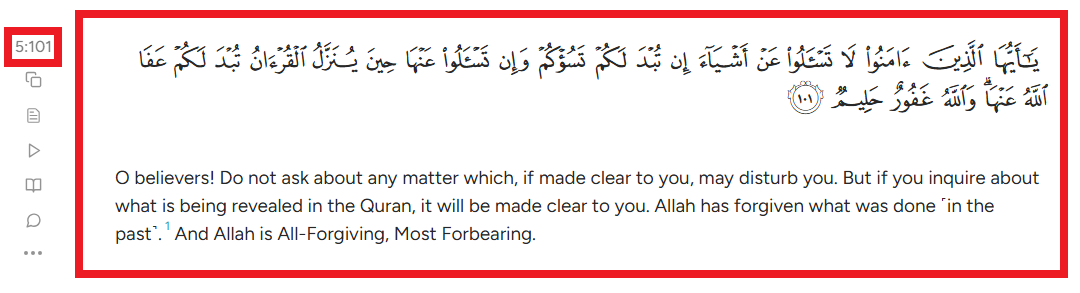 Explanation of: “O you who believe! Ask not about things which, if made ...